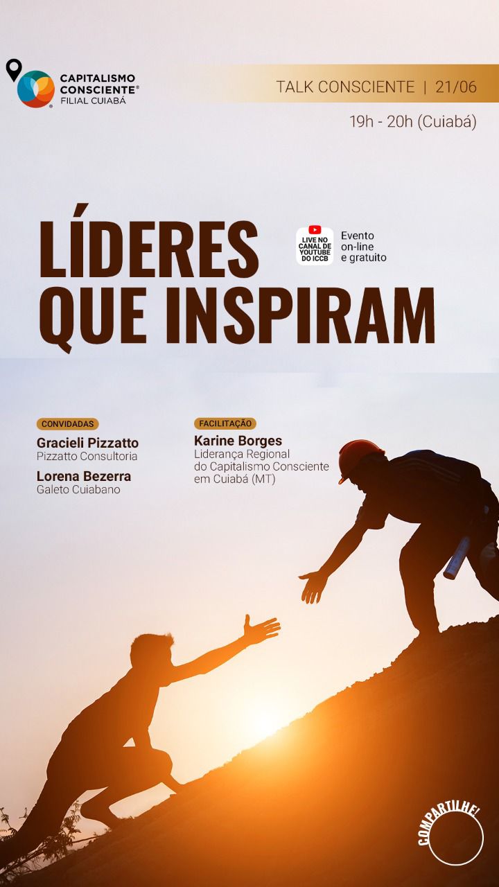 “Ser um líder inspirador é dividir desafios e compartilhar conquistas ...